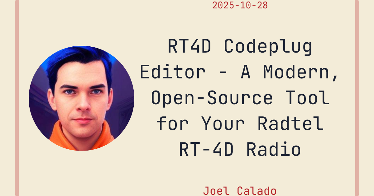 RT4D Codeplug Editor - A Modern, Open-Source Tool for Your Radtel RT-4D ...